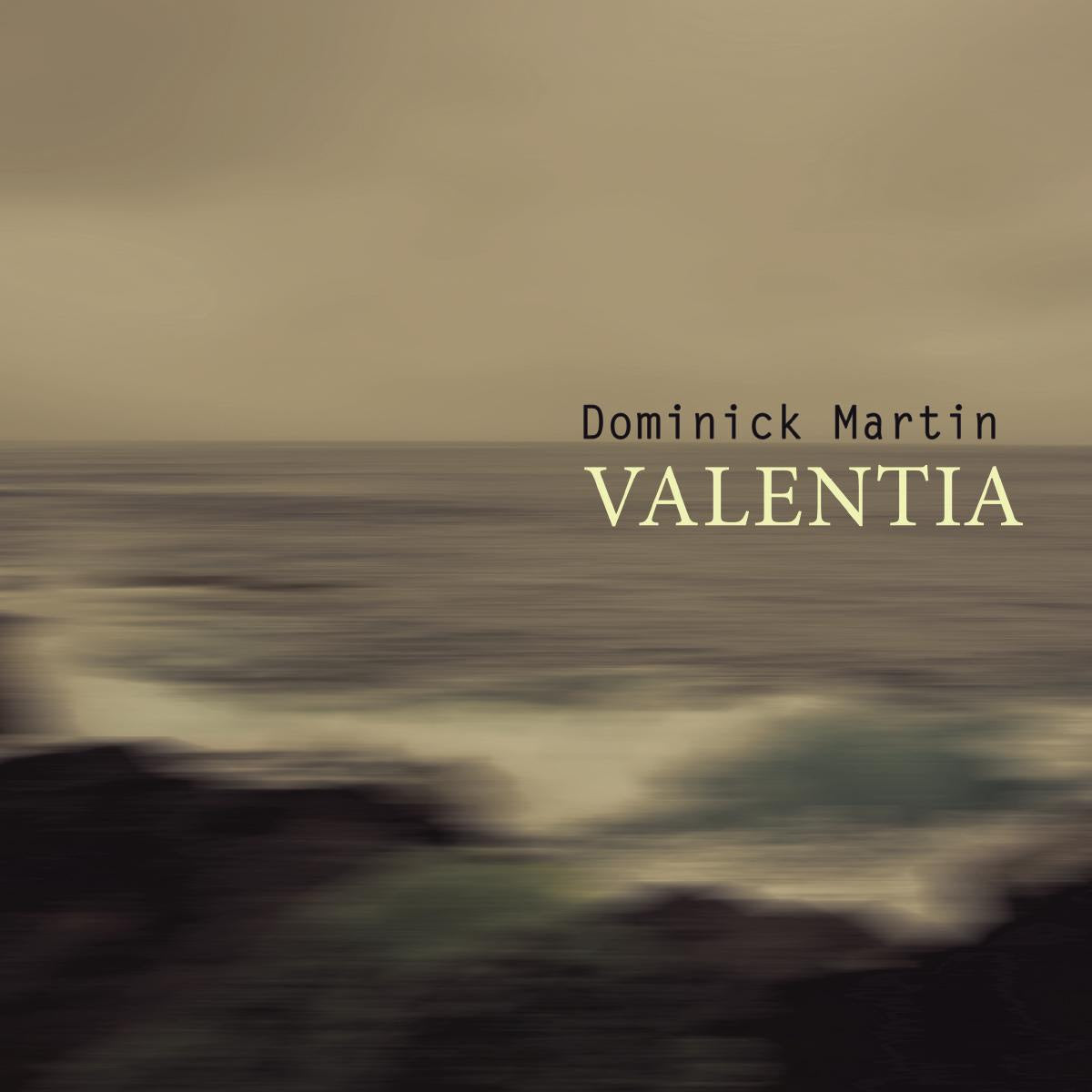 Dominick Martin (aka Calibre) - Valentia
