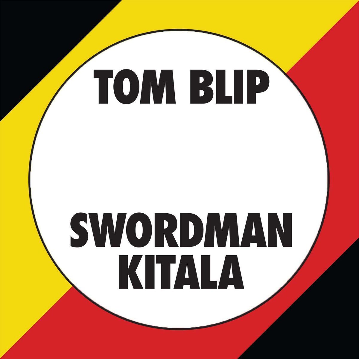 Tom Blip & Swordman Kitala - Kitala Beat – Rubadub
