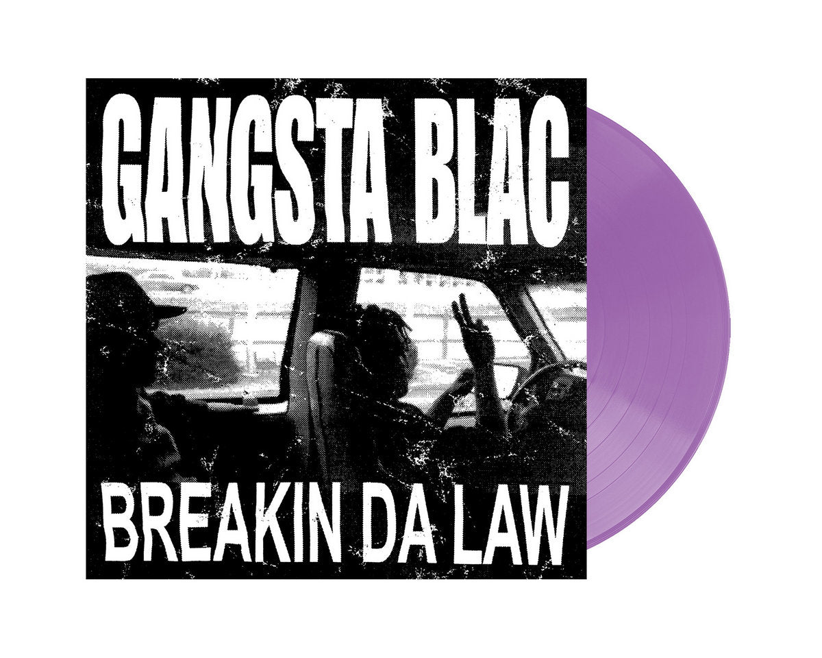 Gangsta Blac - Breakin Da Law (Now Again)