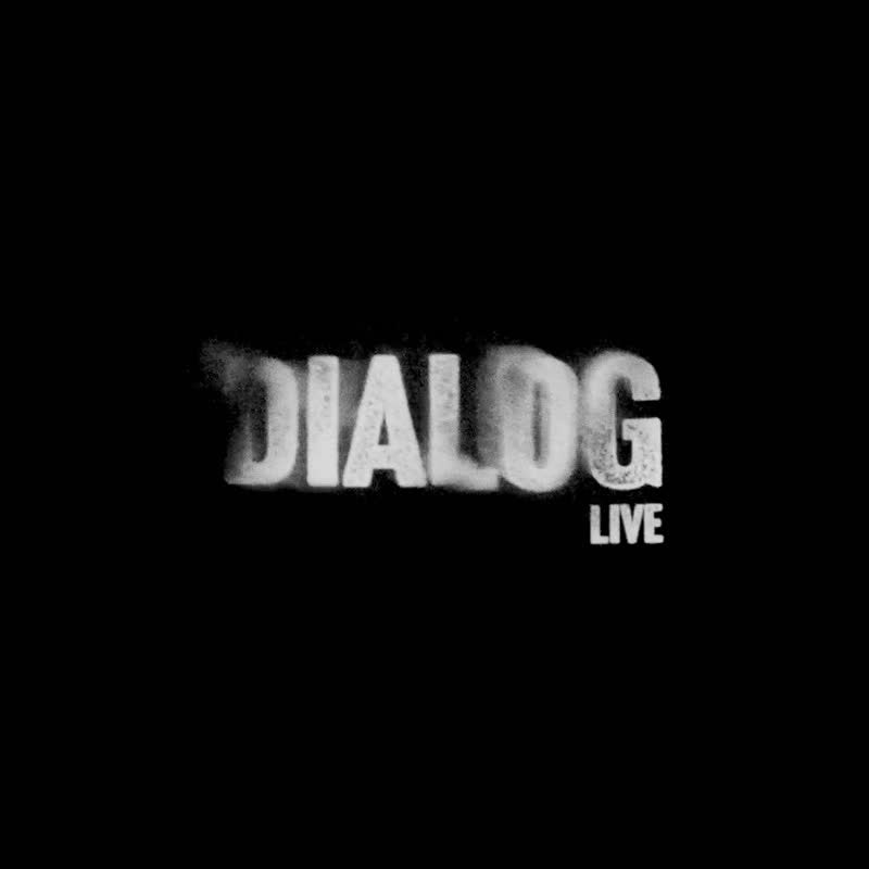 Dialog - Live (Dialog Sound)