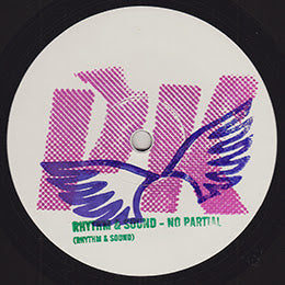 Rhythm & Sound - No Partial