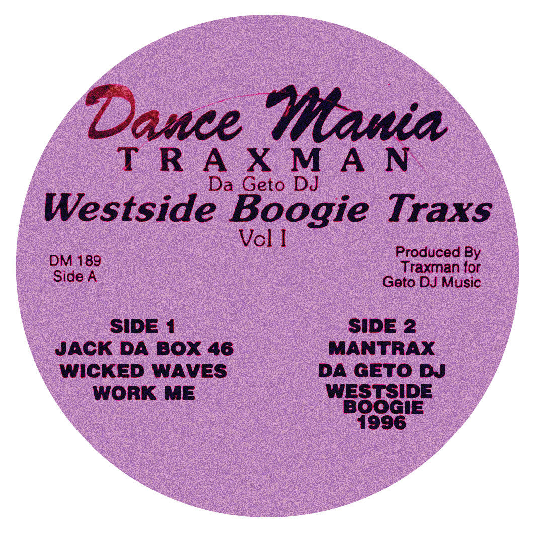 Traxman - Westside Boogie Trax (Dance Mania)