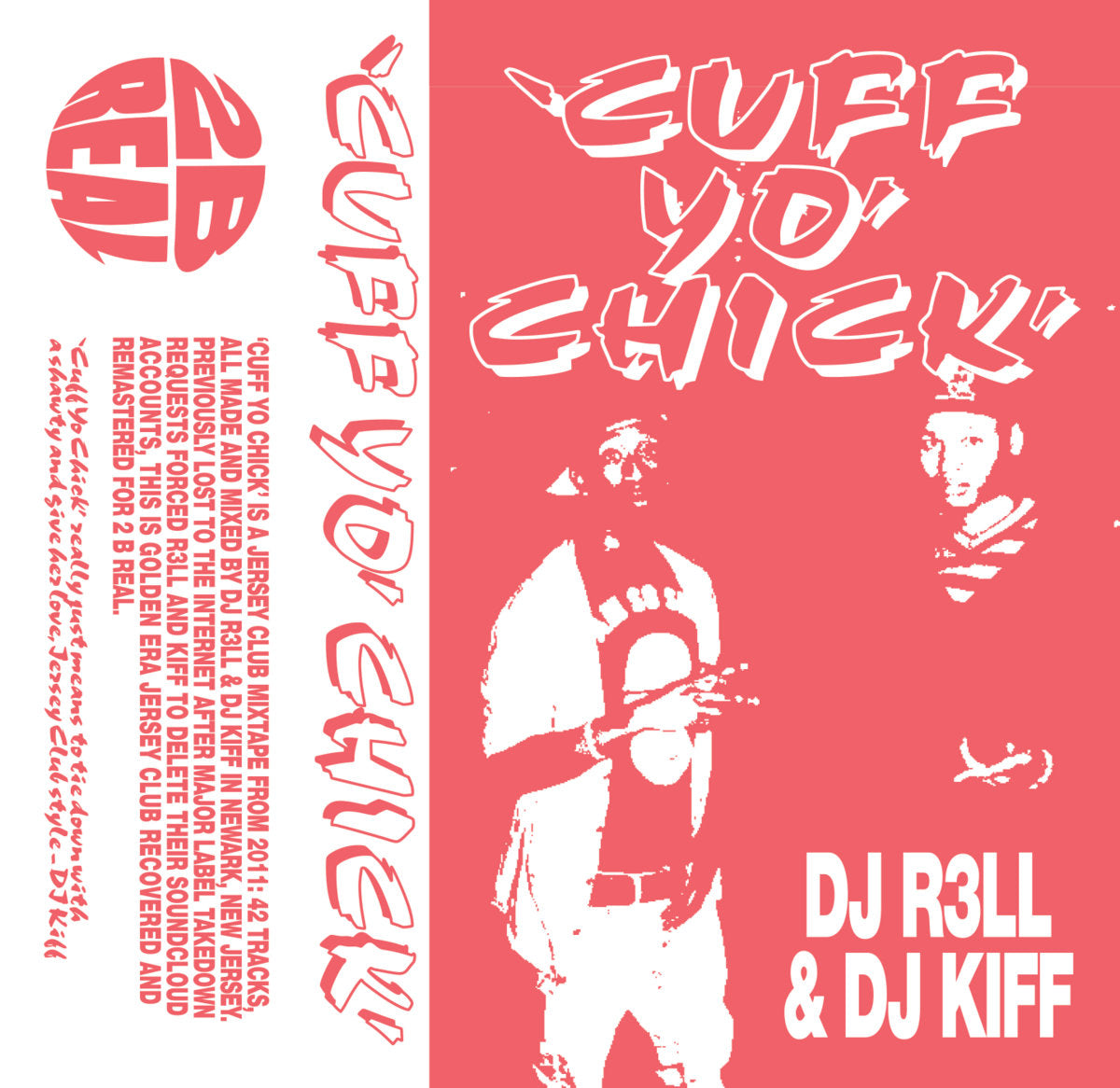 DJ R3LL & DJ Kiff - Cuff Yo Chick