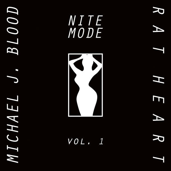 Michael J Blood - Nite Mode Vol.1