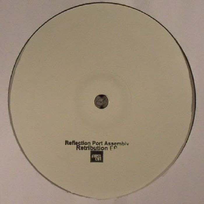 Reflection Port Assembly ‎- Retribution EP (First Cut) – Rubadub